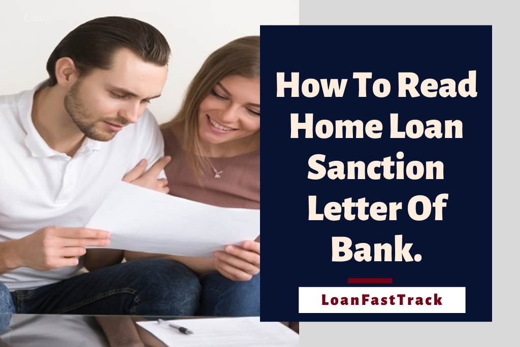 How To Read Home Loan Sanction Letter Of Bank. – Loanfasttrack