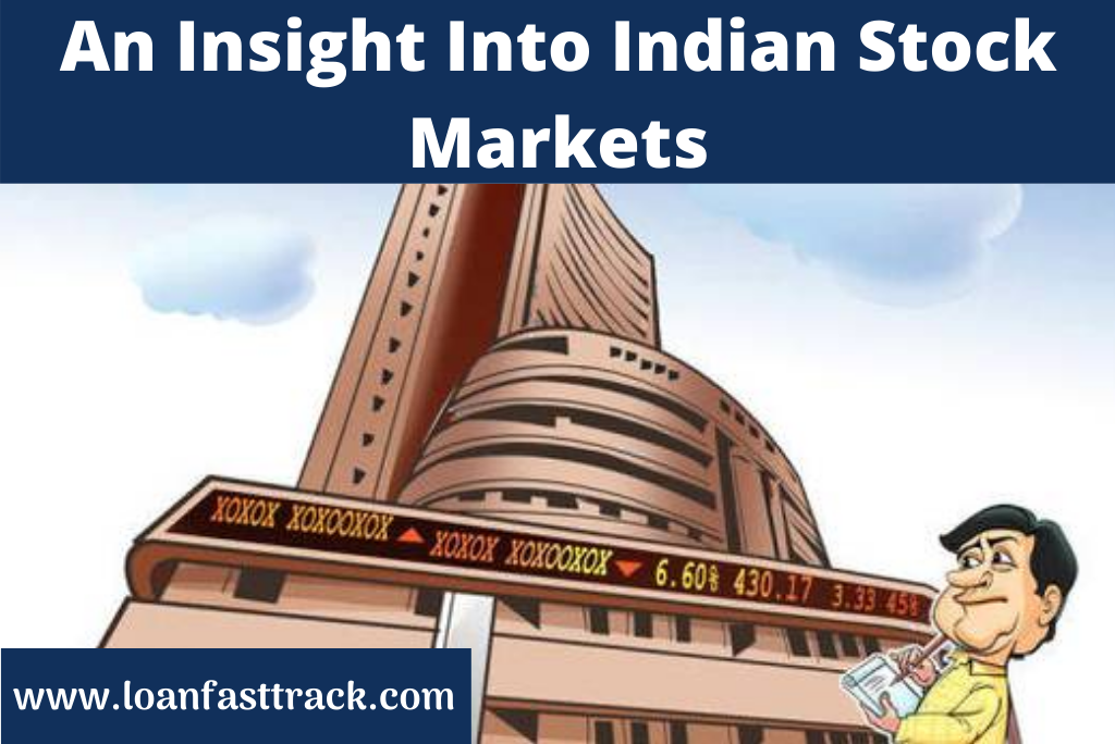 An Insight Into Indian Stock Markets – Loanfasttrack