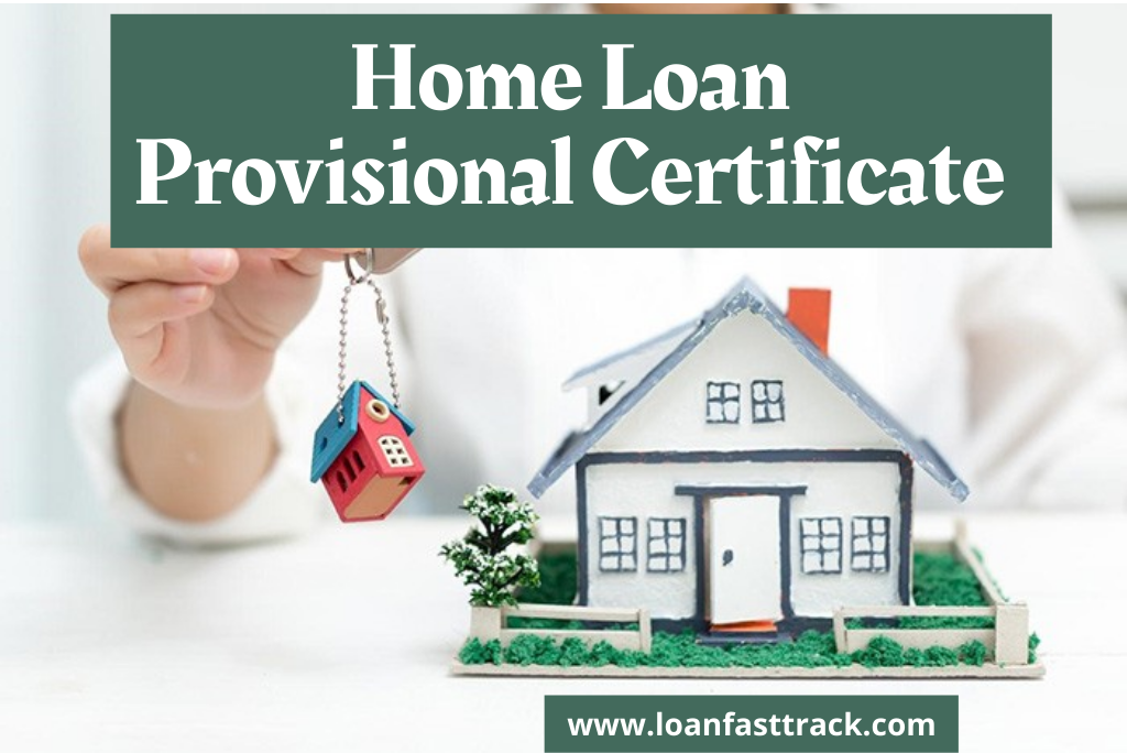 Home Loan Provisional Certificate Loanfasttrack